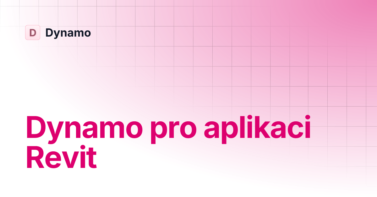 Dynamo pro aplikaci Revit | Čeština | Dynamo