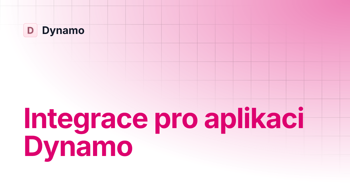 Integrace pro aplikaci Dynamo | Dynamo