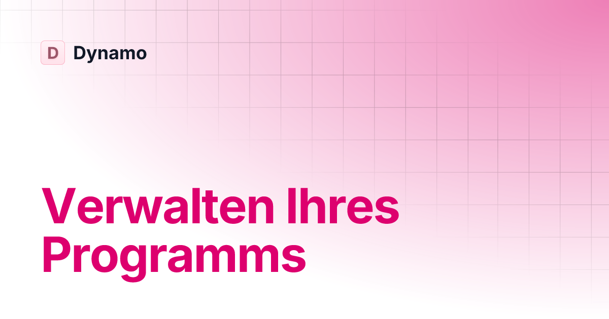 Verwalten Ihres Programms | Dynamo