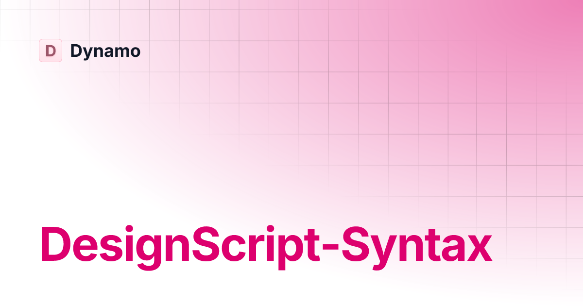 DesignScript-Syntax | Dynamo