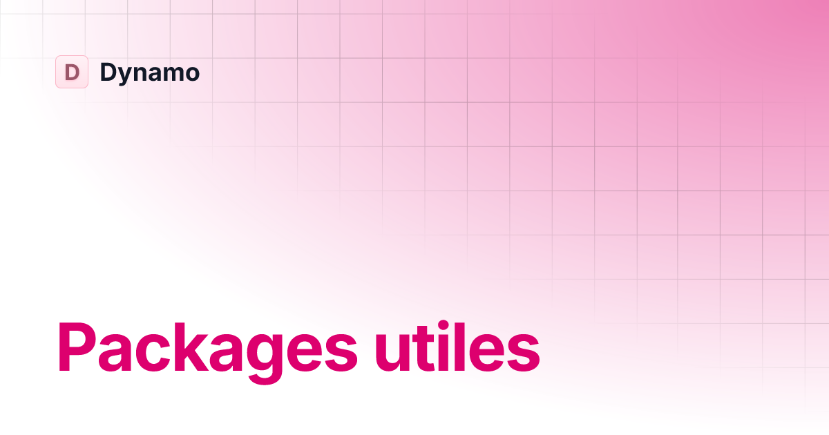 Packages utiles | Dynamo