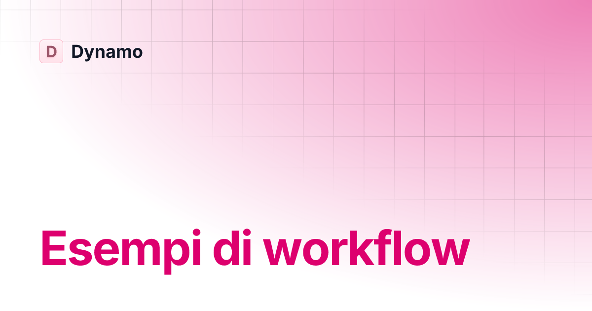 Esempi di workflow | Dynamo