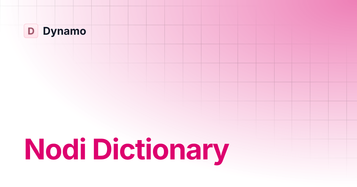 Nodi Dictionary | Dynamo