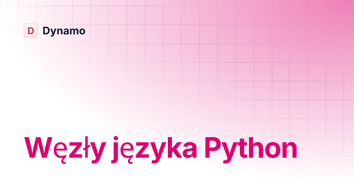 Węzły języka Python | Dynamo