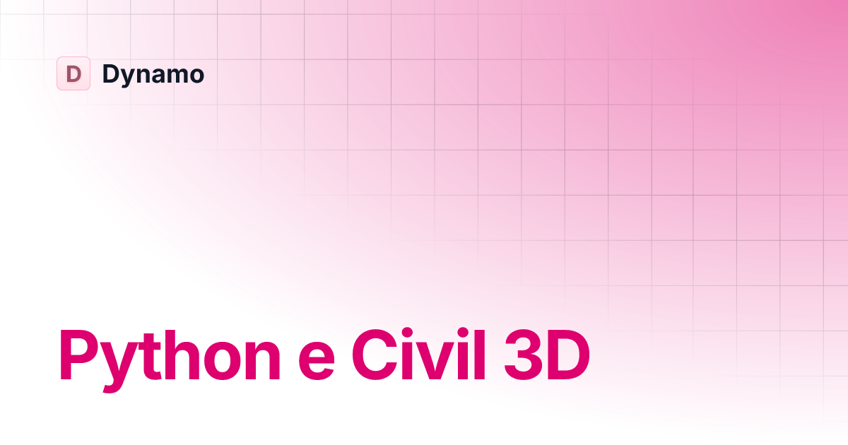 Python e Civil 3D | Dynamo
