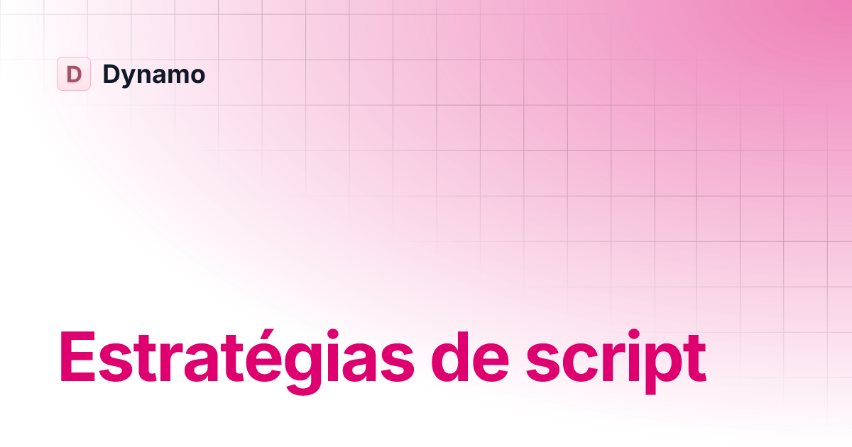 Estratégias de script | Dynamo