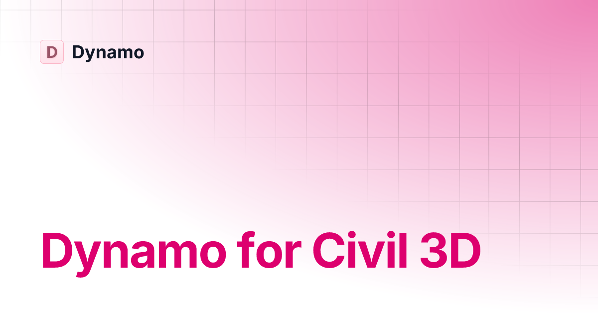 Dynamo for Civil 3D | Dynamo
