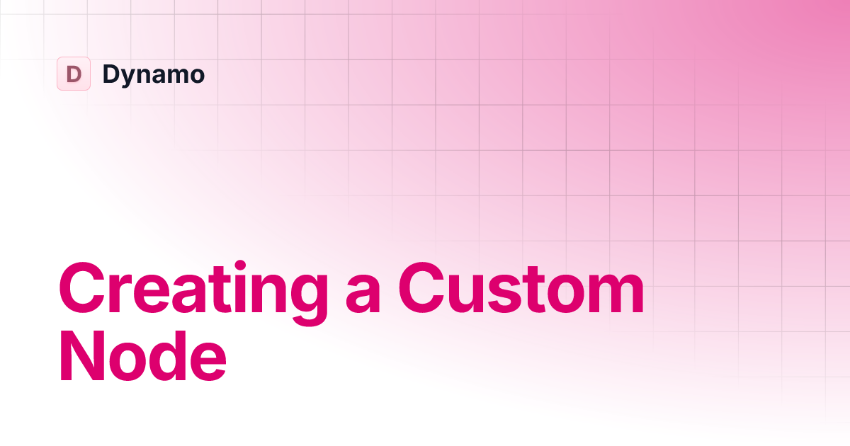 Creating a Custom Node | Dynamo