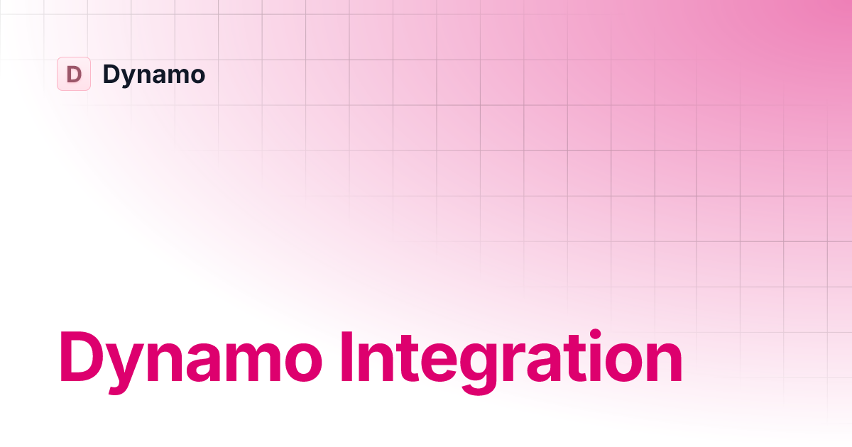 Dynamo Integration | Dynamo