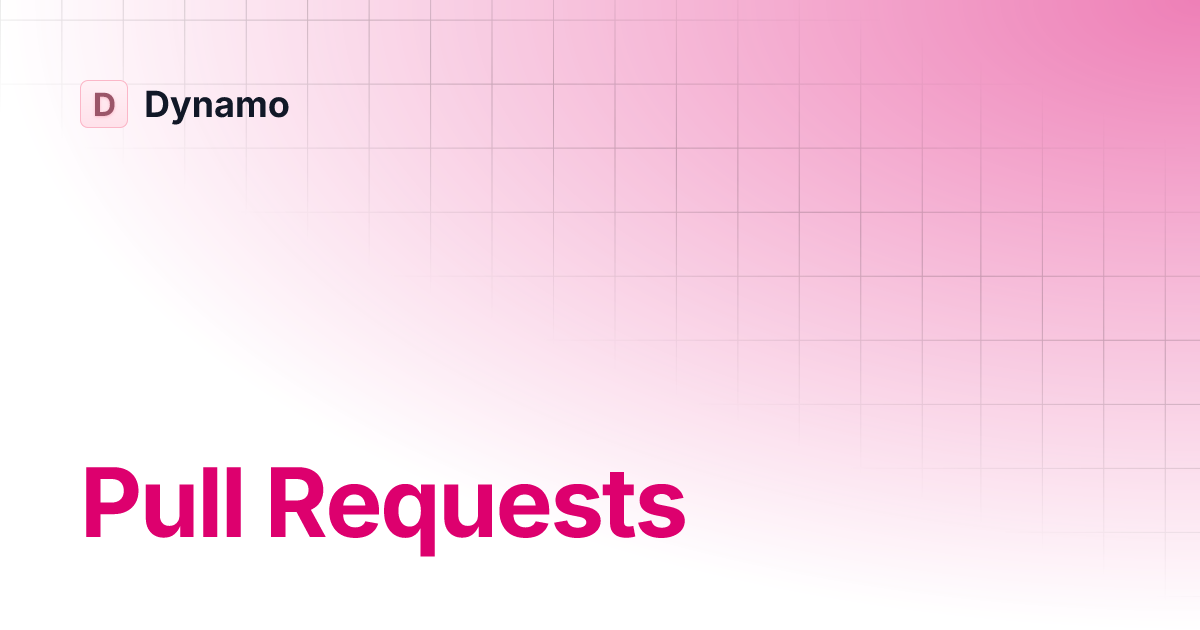 Pull Requests | Dynamo