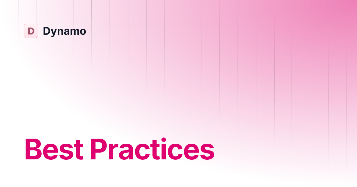 Best Practices | Dynamo