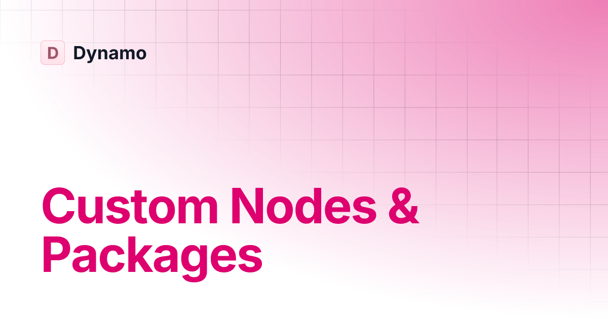 Custom Nodes & Packages | Dynamo