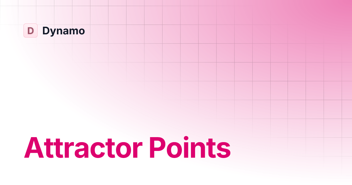 Attractor Points | Dynamo