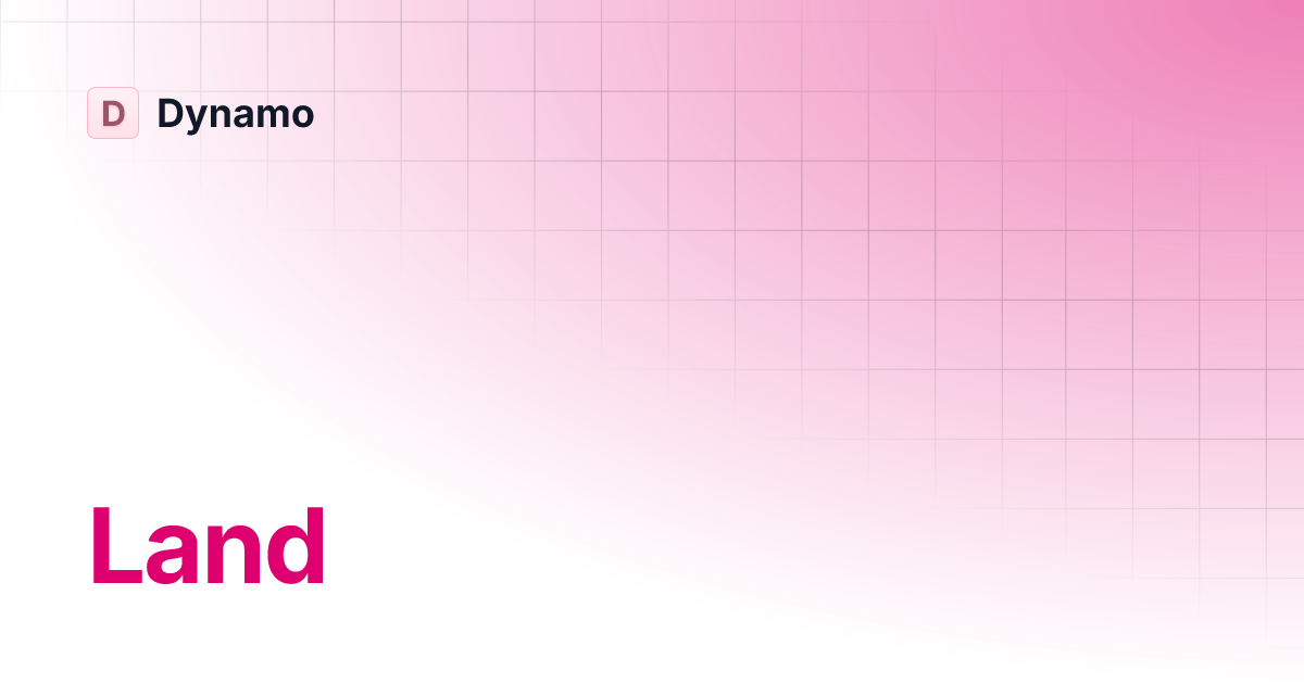 Land | Dynamo