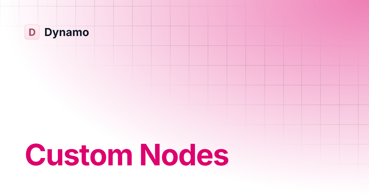 Custom Nodes | Dynamo